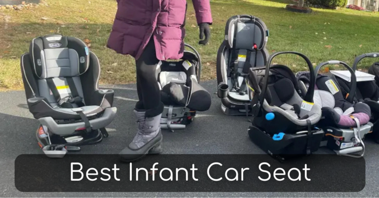 7 Best Infant Car Seat Reviews & Buying Guide
